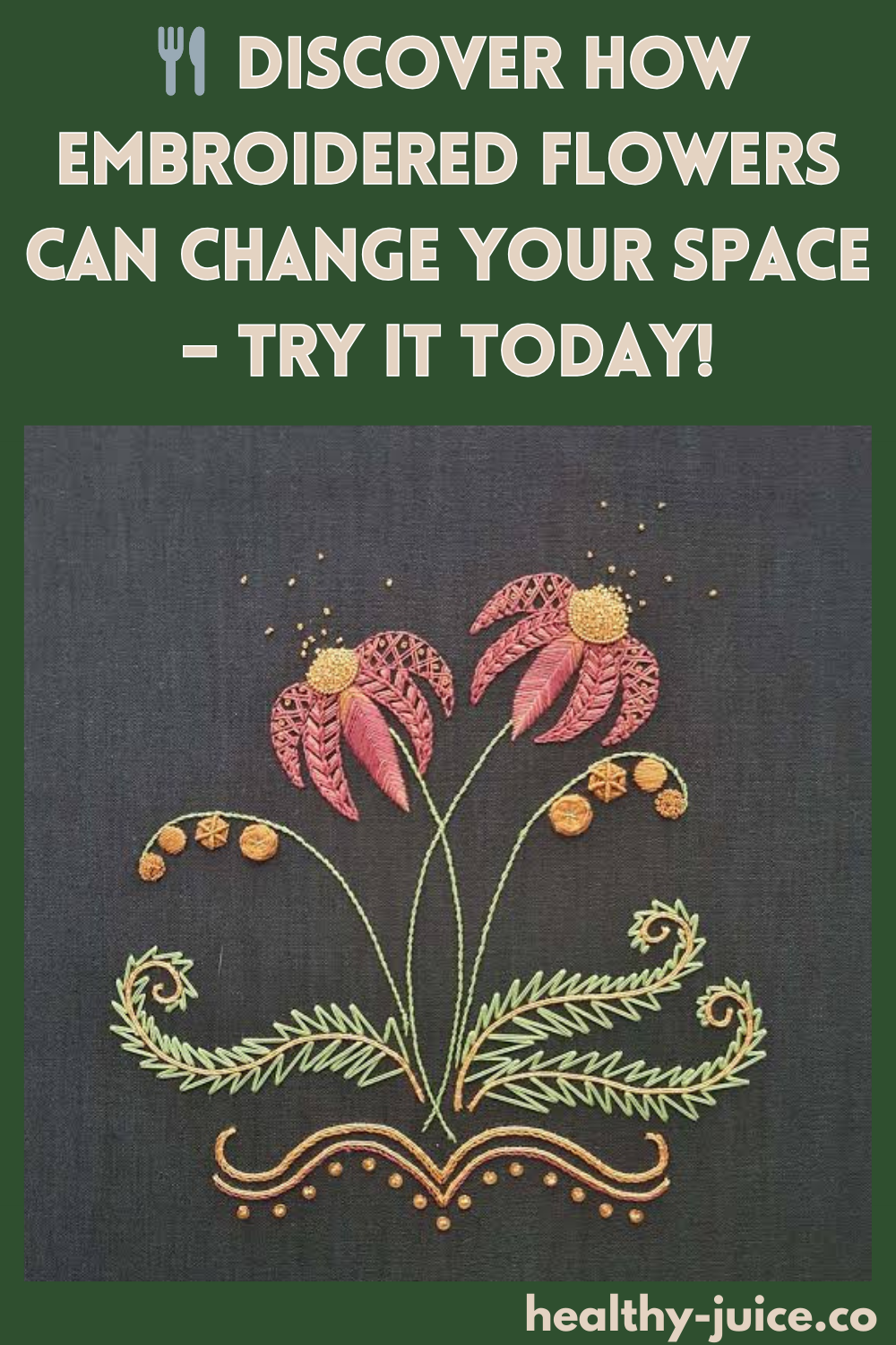 🍴 Discover how embroidered flowers can change your space – try it today ...
